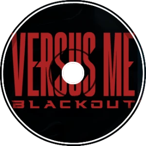 BLACKOUT - VERSUS ME