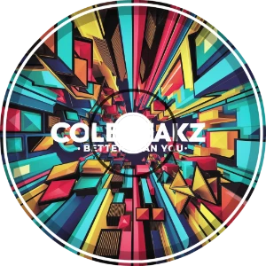 ColBreakz - Better Than You