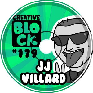 JJ VILLARD | CREATIVE BLOCK #179