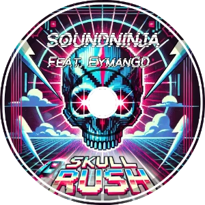 SoundNinja - Skull Rush (Feat. EymanGD)