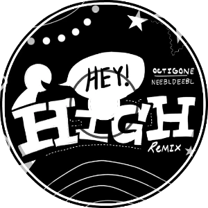 HEY HIGH! [high remix]