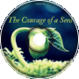 The Courage of a Seed